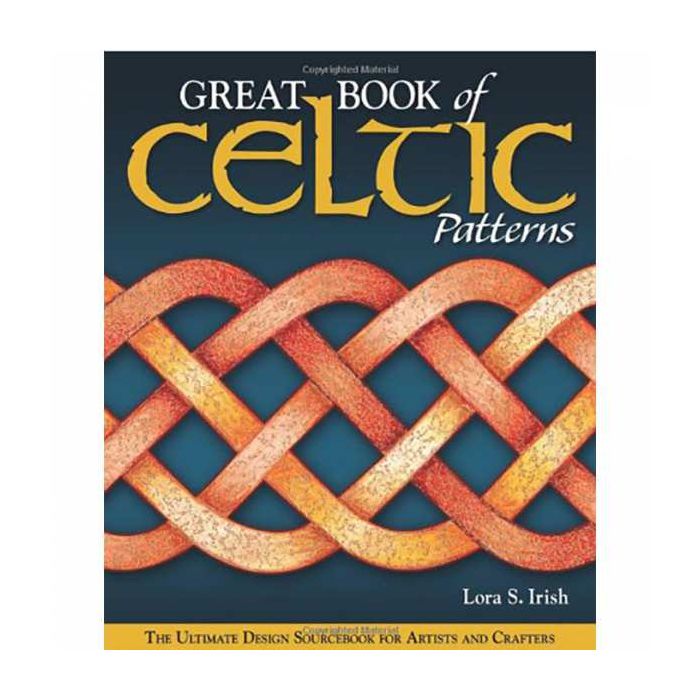 Great Book of Celtic Patterns by Lora S. Irish