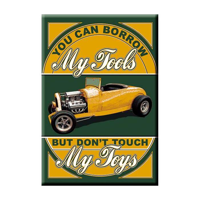 Borrow My Tools Tin Sign