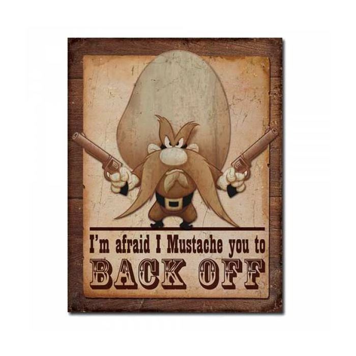 Yosemite Sam - Back Off Tin Sign