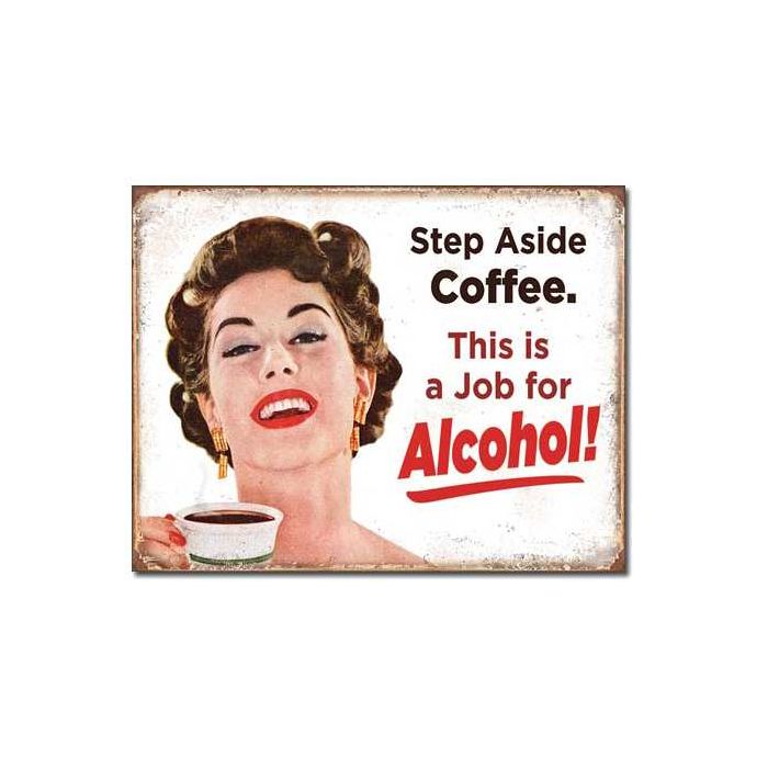 Step Aside Coffee Tin Sign