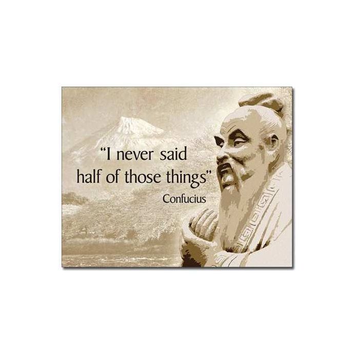 Confucius - Didn't Say Tin Sign