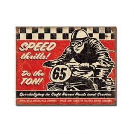 Speed Thrills Tin Sign